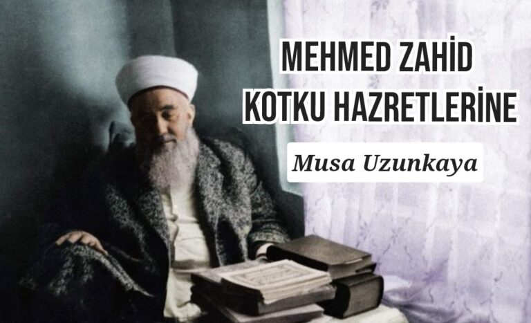 Mehmed Zahid Kotku hazretlerine - İrfan Dünyamız