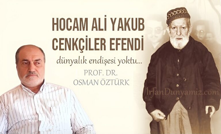 Hocam Ali Yakub Efendi... - İrfan Dünyamız Hocam Ali Yakub Efendi... - İrfan Dünyamız